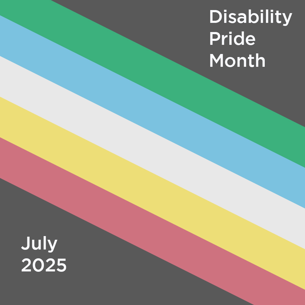 July is Disability Pride Month - Hearts of Glass